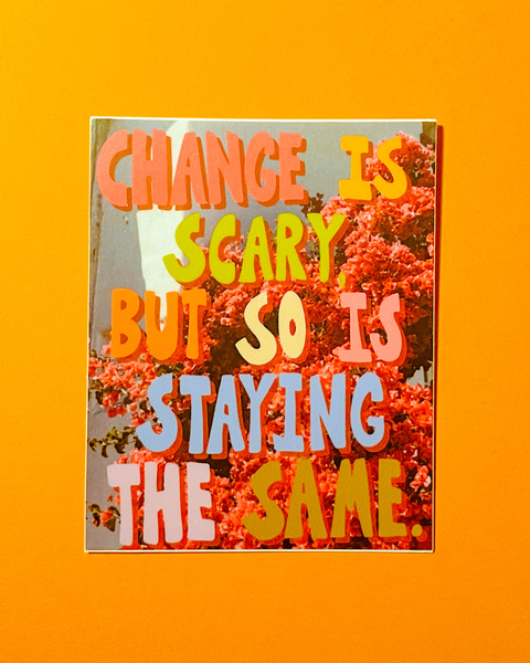 Change is Scary Sticker – Inner Peach Design