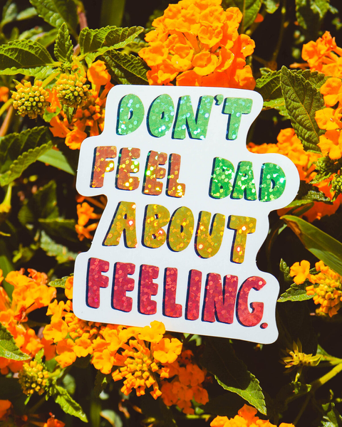 Don't Feel Bad Sparkly Sticker – Inner Peach Design